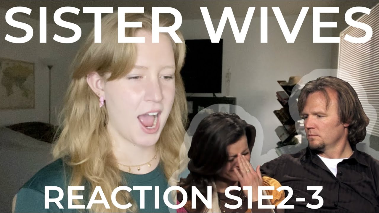 My Reaction - Sister Wives Season 1 Episodes 2-3 - YouTube