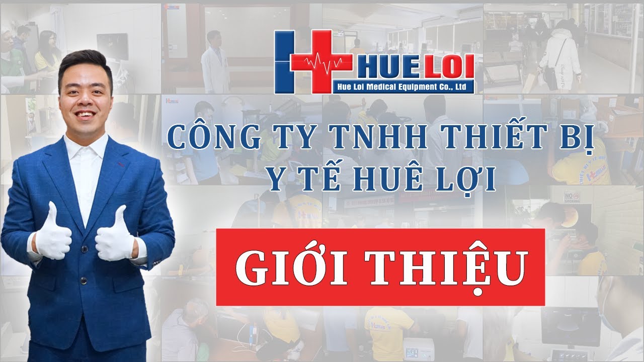 Gi i Thi u C ng Ty TNHH Thi t B Y T Hu L i H nh Tr nh 5 N m Trao gi-i-thi-u-c-ng-ty-tnhh-thi-t-b-y-t-hu-l-i-h-nh-tr-nh-5-n-m-trao
