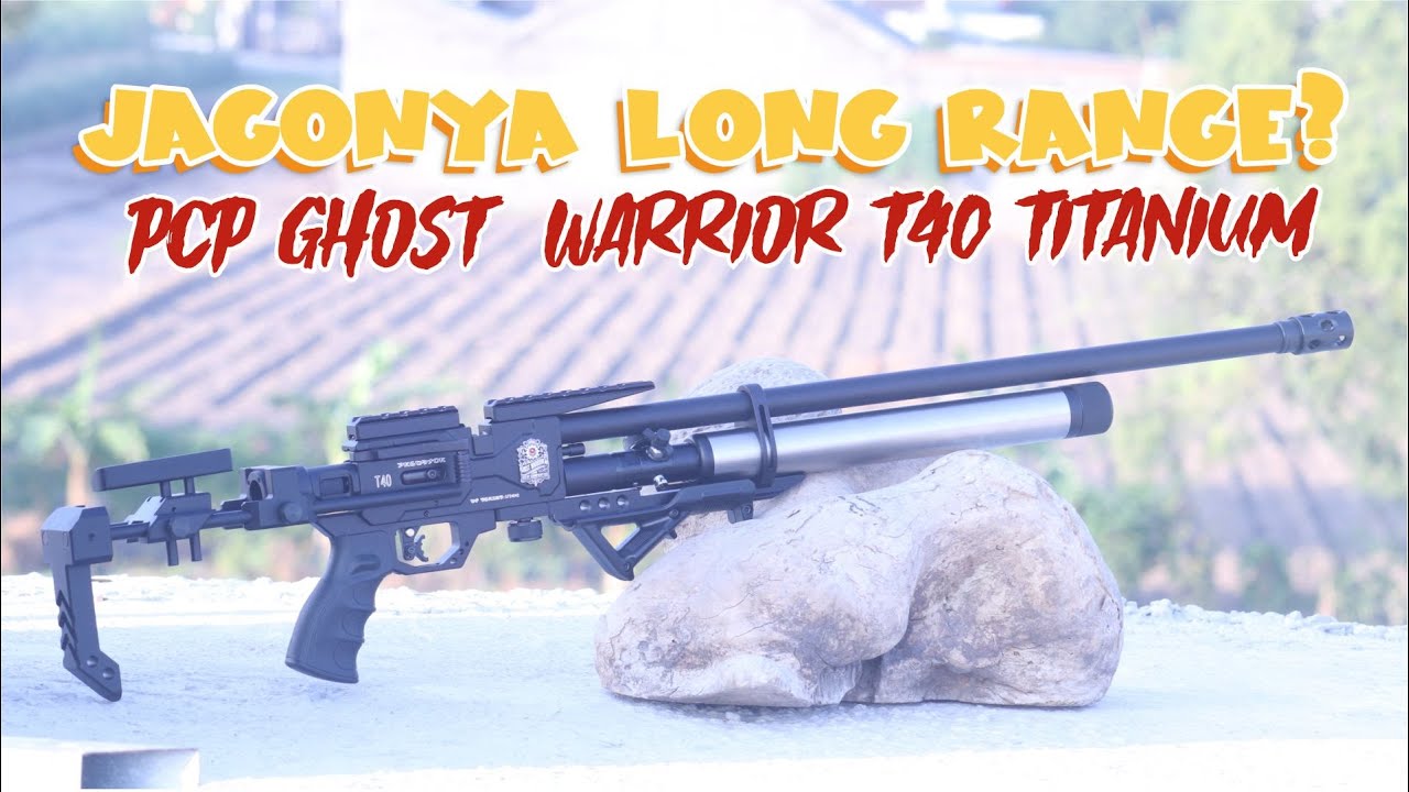 [ TERBAIK ] SENAPAN INI JUARA NYA LONG RANGE?? PCP GHOST WARRIOR ...