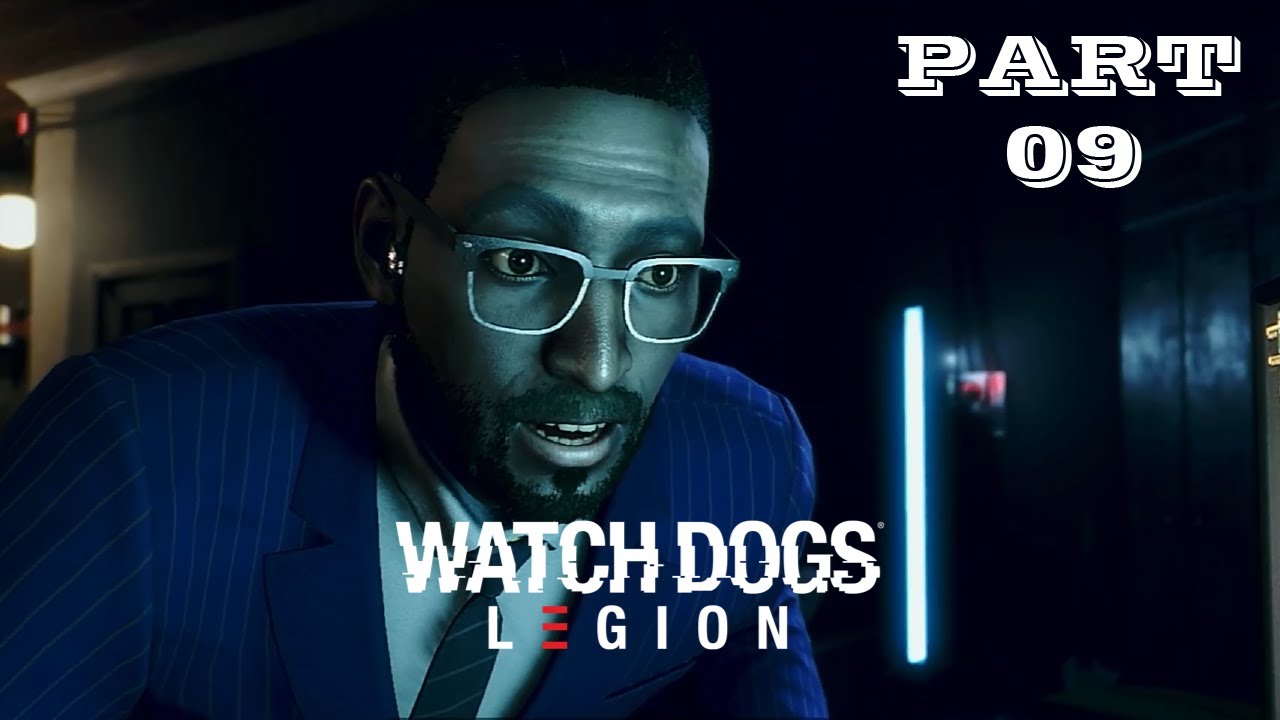 WATCH DOGS LEGION (2020) Gameplay Walkthrough Part 9 - SPYING ON NIGEL ...