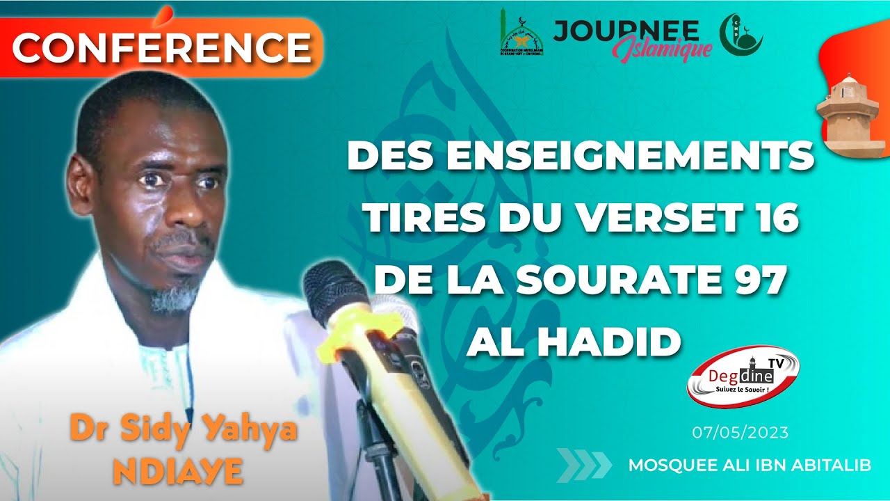 Direct JGY 2023 | Dr Sidy Yahya: Des Enseignements tirés du Verset 16 Sourate 57 (Al Hadid) 08 ...