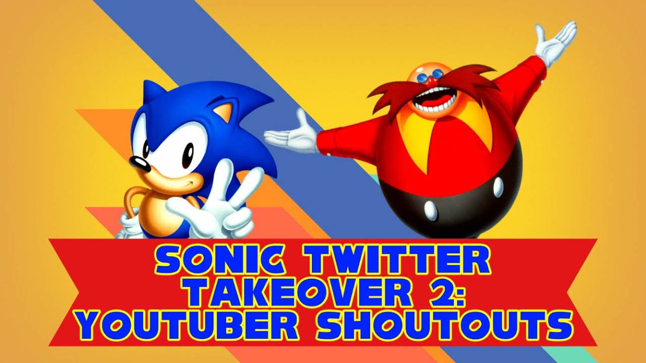 Sonic Twitter Takeover 2: YouTuber Shoutouts - YouTube