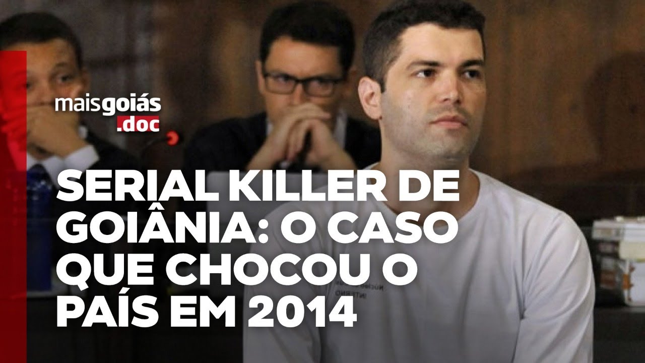 Serial Killer de Goiânia: 8 anos da prisão de Tiago Henrique | Mais ...