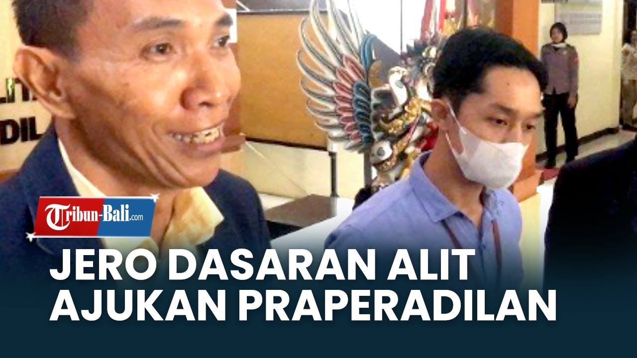 Kuasa Hukum Jero Dasaran Alit, Kadek Agus Mulyawan Mengajukan ...