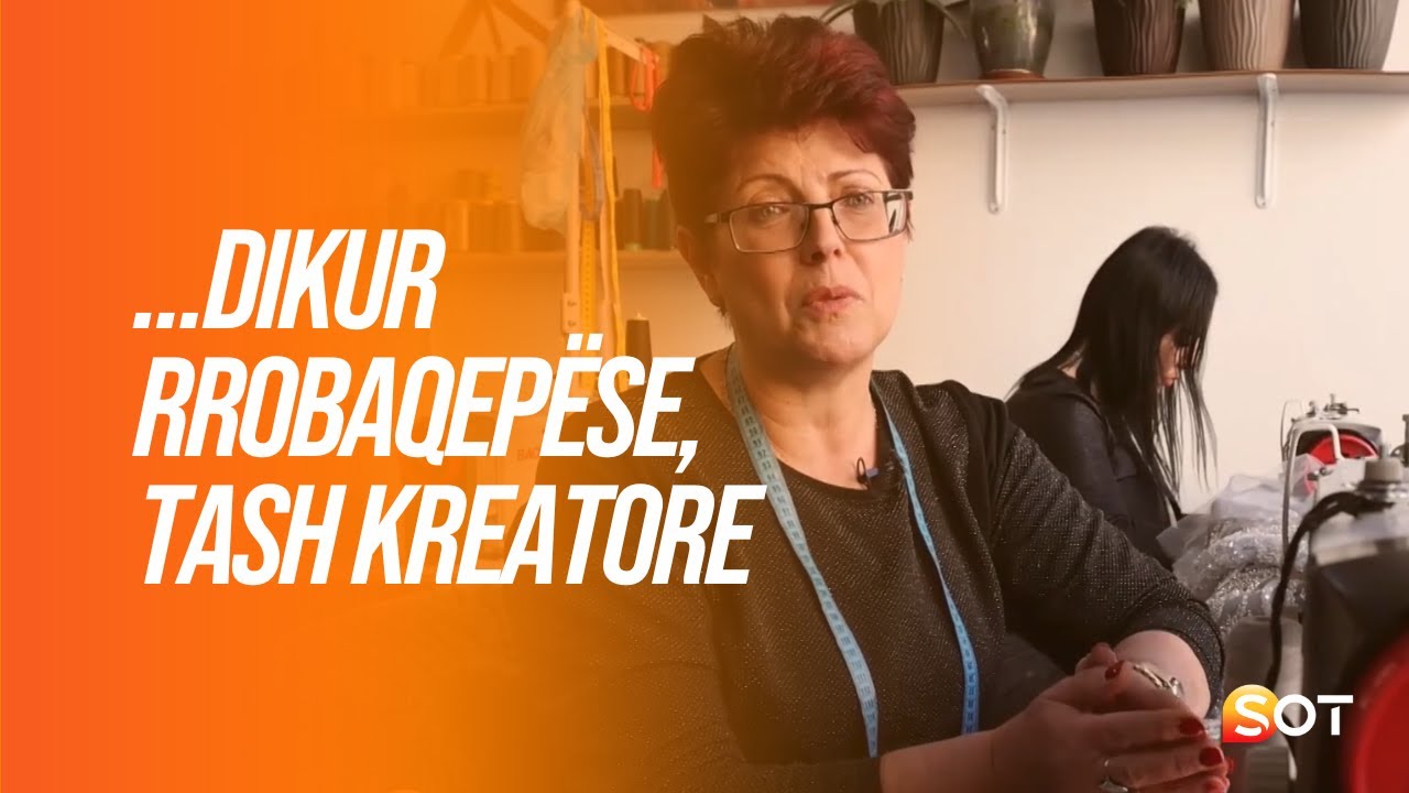 Sadije Ademi dikur rrobaqepëse, tash kreatore - 29.01.2024 - YouTube