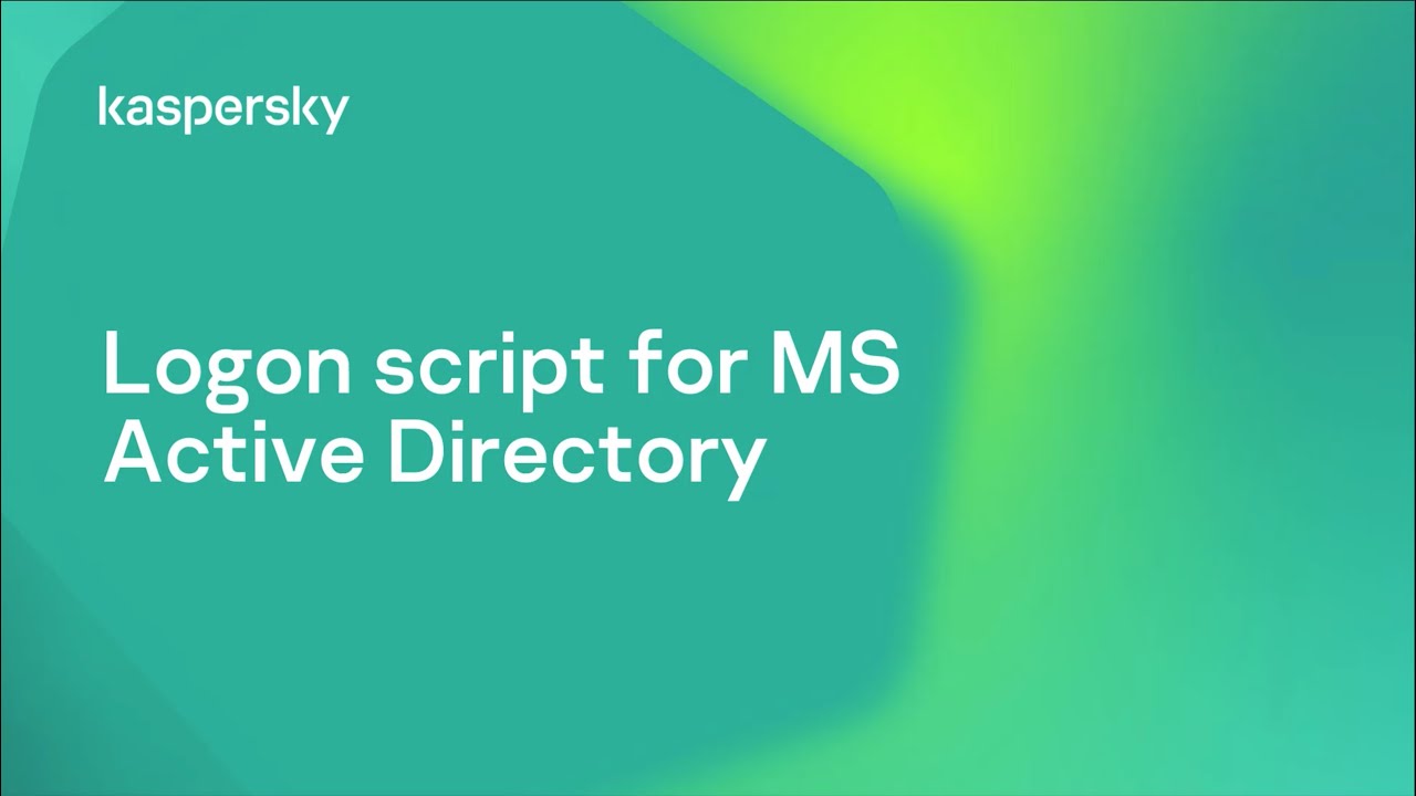 How To Connect Devices AD Logon Script In Kaspersky Endpoint Security How To Connect Devices AD Logon Script In Kaspersky Endpoint Security