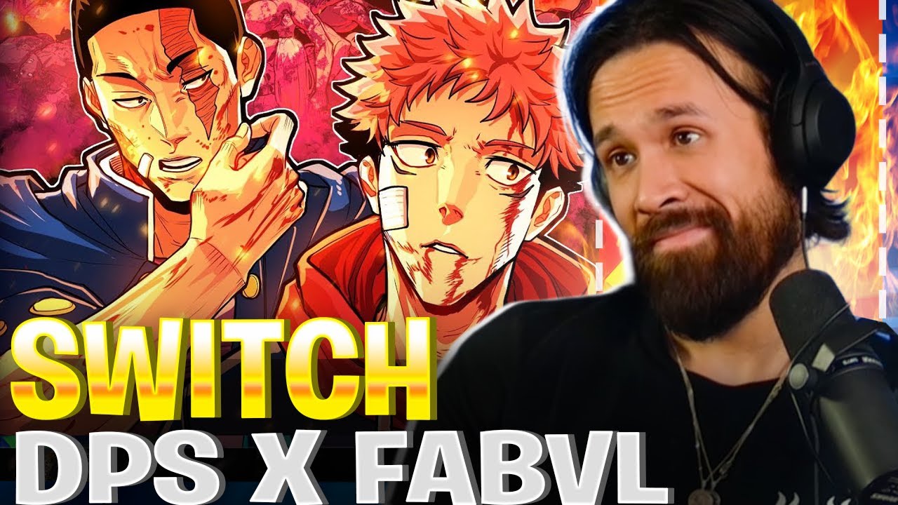 DPS x FABVL - SWITCH Reaction (TODO RAP) - YouTube