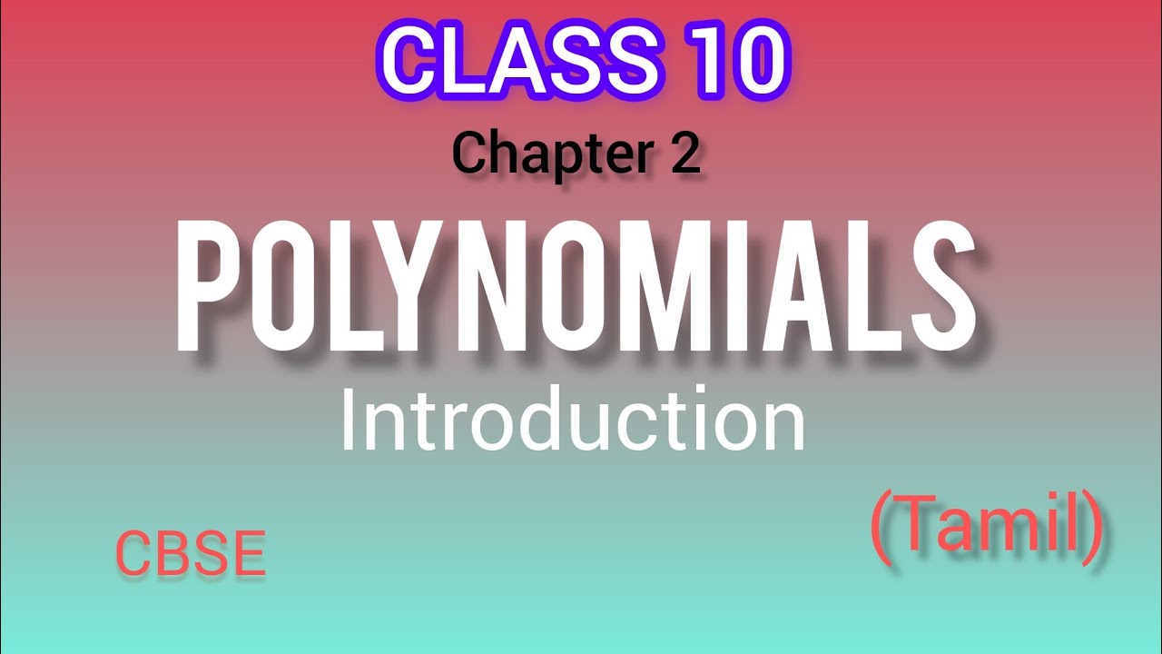 CBSE Class 10 (2023-24) Polynomials chapter 2 introduction |Tamil| - YouTube