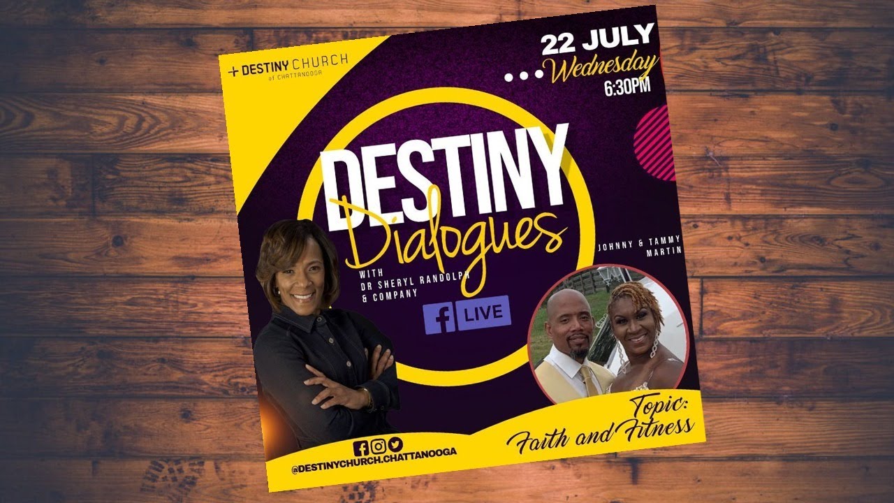 Destiny Dialogues|"Faith & Fitness"| Dr. Sheryl K. Randolph & The ...