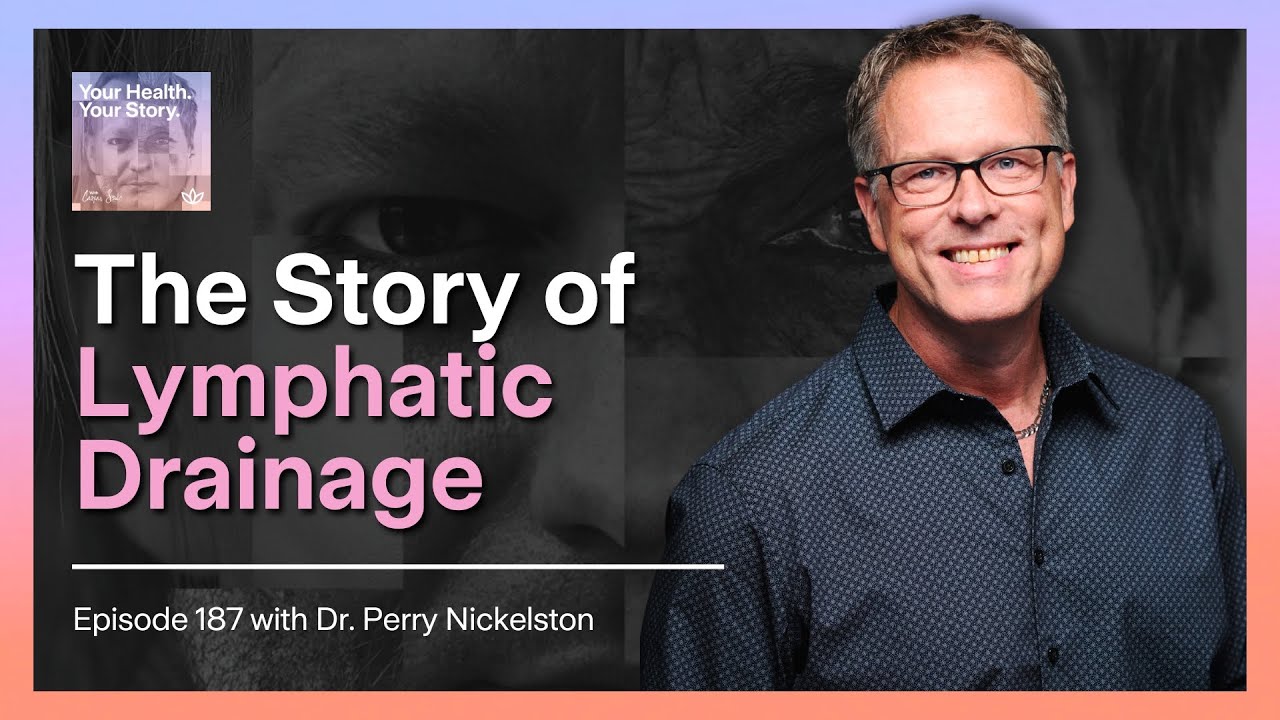 The Story of Lymphatic Drainage with Dr. Perry Nickelston - YouTube