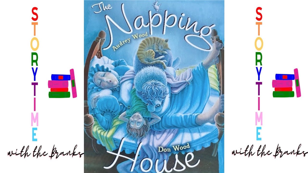 🌈Children's Storytime Read Aloud: The Napping House By: Audrey Wood ...