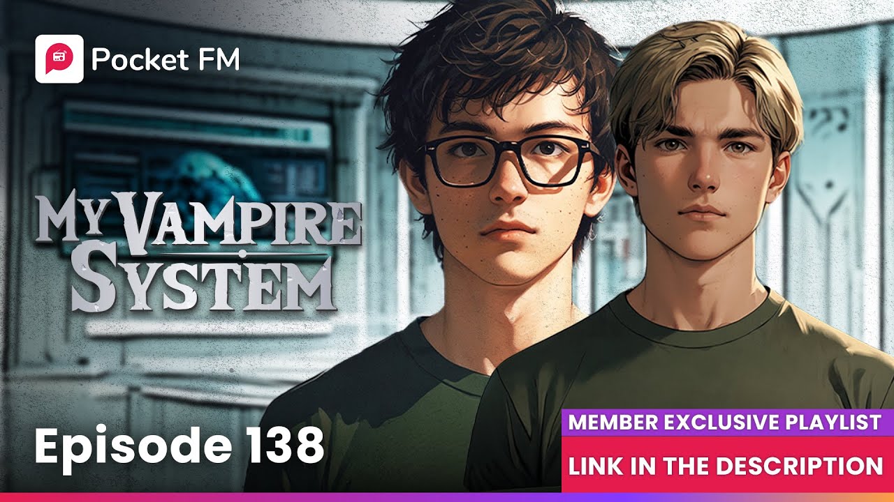 My Vampire System | Episode 138 | Members Only | The Vampire World is ...