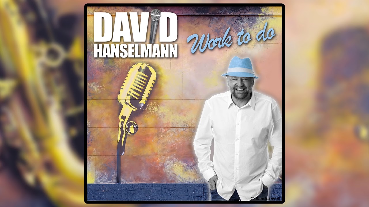 David Hanselmann - Work To Do - Funk Soul Music - YouTube