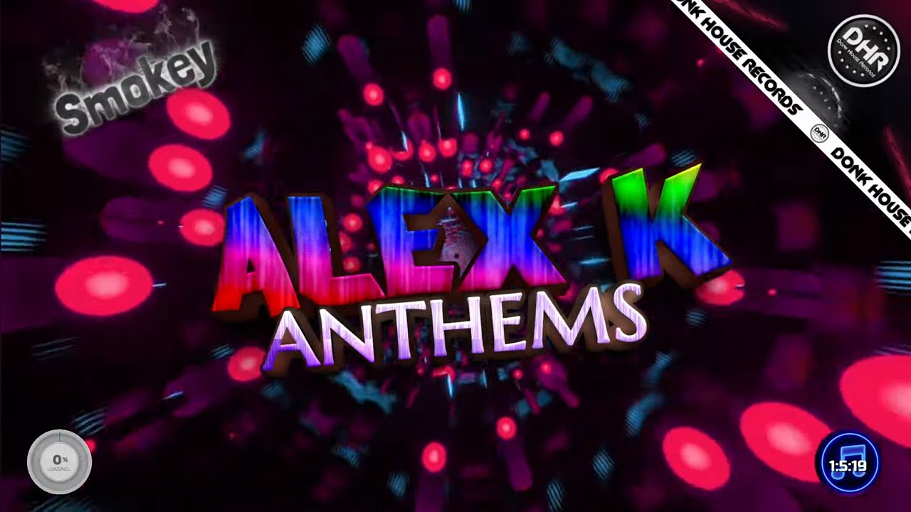 Alex K Anthems Mixed By DJ Smokey - DHR - YouTube