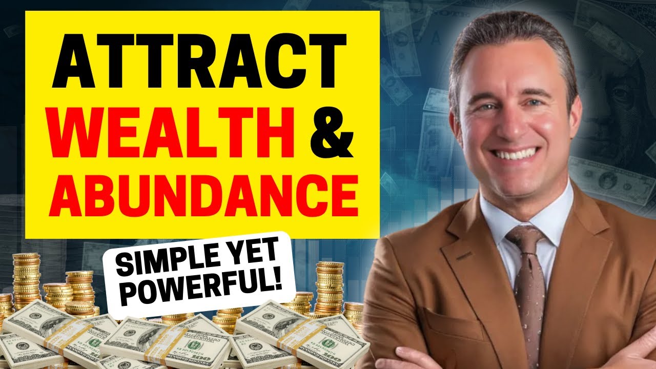 How to Attract Wealth and Abundance Simple Yet Powerful ft Inspired ...