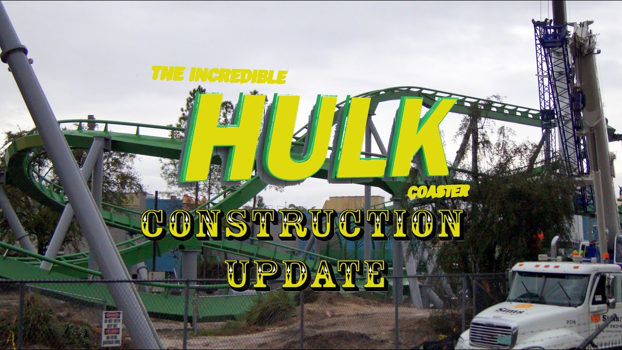 Incredible Hulk Construction Update 2.7.16 Midcourse Is In / Jimmy ...