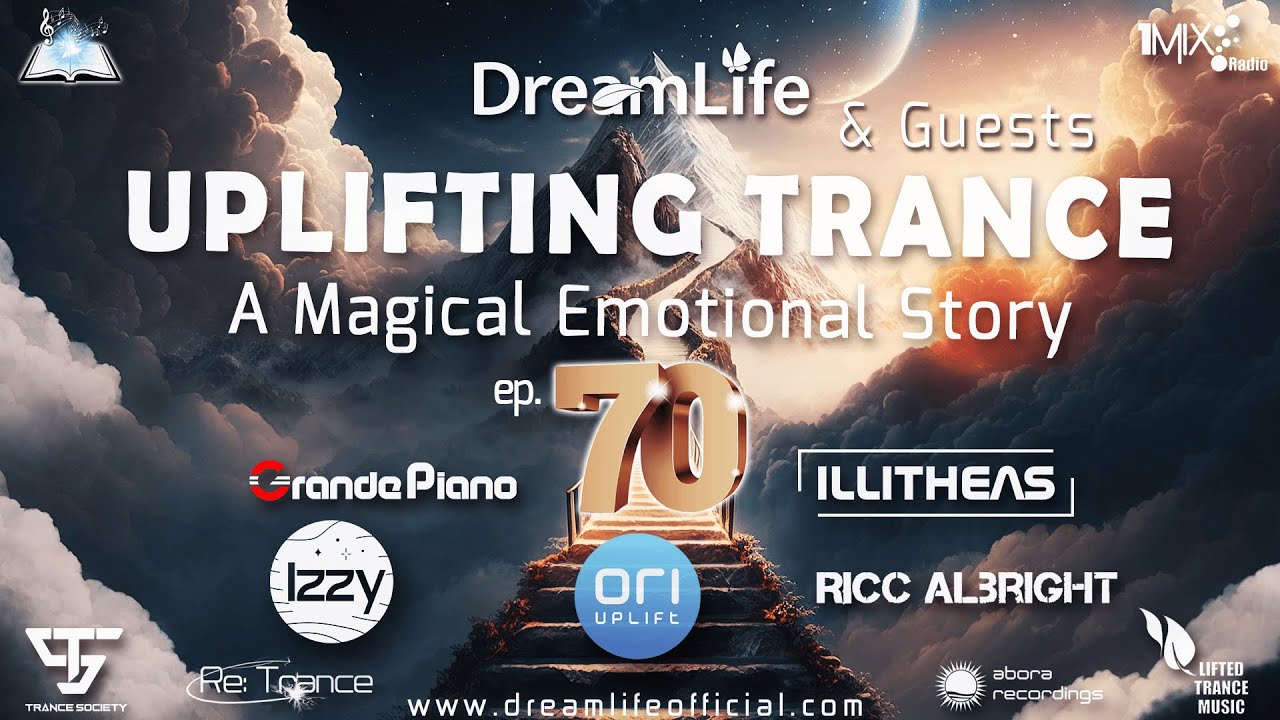 Uplifting Trance Mix A Magical Emotional Story Ep 070 By Dreamlife