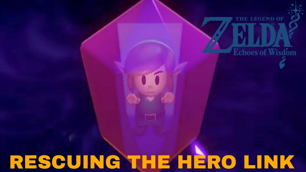 Rescuing The Hero Link Legend Of Zelda Echoes Of Wisdom - YouTube