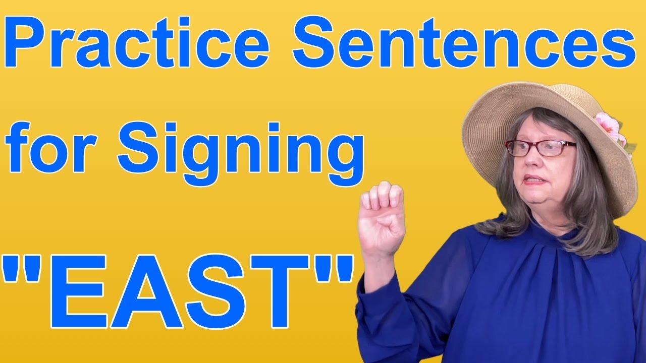 Practice ASL Sentences for EAST — ASL Word Of The Day Word 69 - YouTube