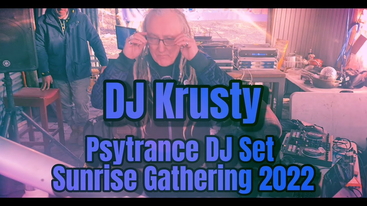 DJ Krusty - Psytrance DJ Set @ Sunrise Gathering 2022 - YouTube