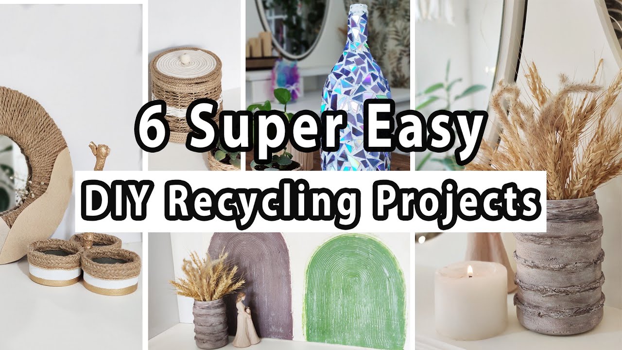 DIY Recycling Projects | 6 Super Easy DIY Recycling Projects You Can Do ...