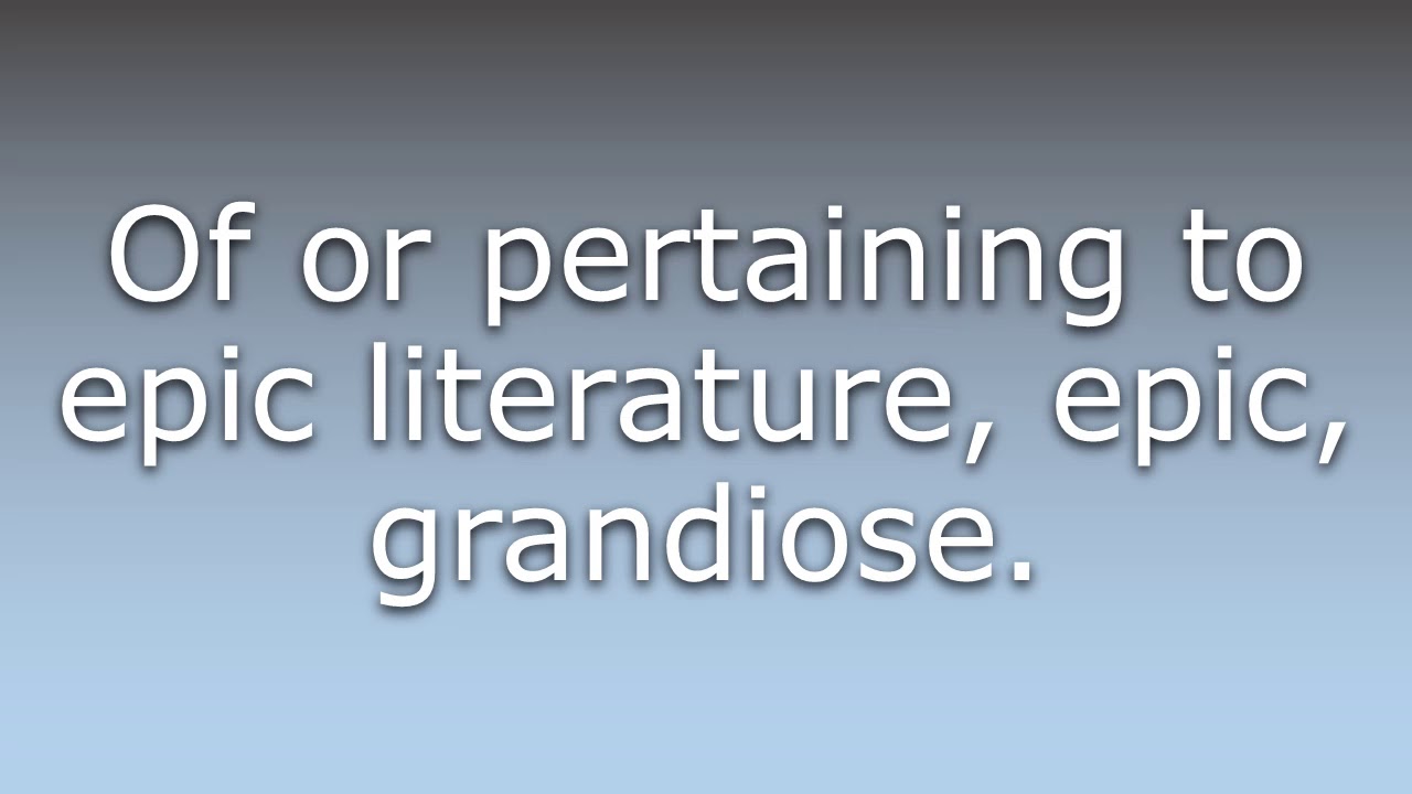 What does Epical mean? - YouTube