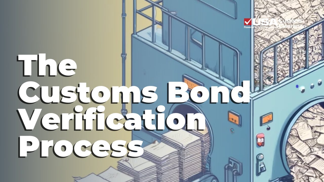The Customs Bond Verification Process - YouTube