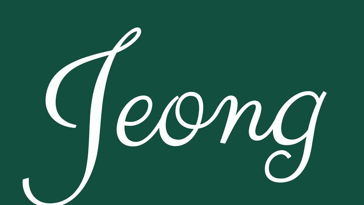 Learn how to Write the Name Jeong Signature Style in Cursive Writing ...