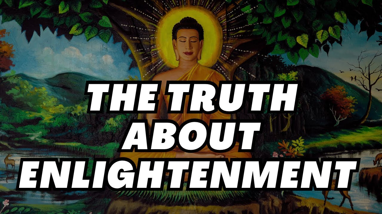 The Truth About Enlightenment - YouTube