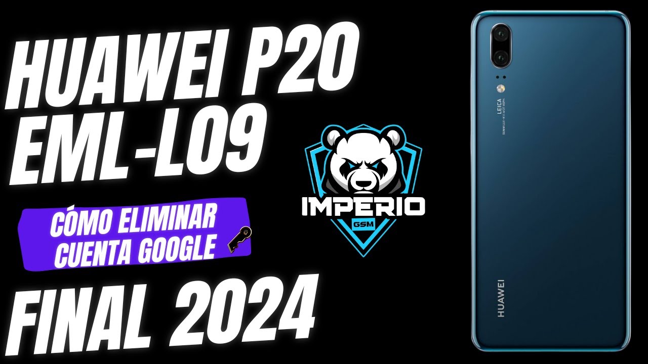 HUAWEI P20 FRP | Eliminar cuenta Google Huawei P20 EML-L09 | Quitar cuenta Google P20 EML-L09 ...
