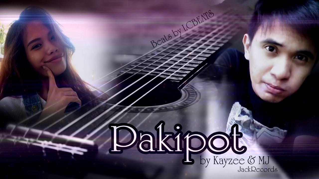 Pakipot by Kayzee & Mj - YouTube