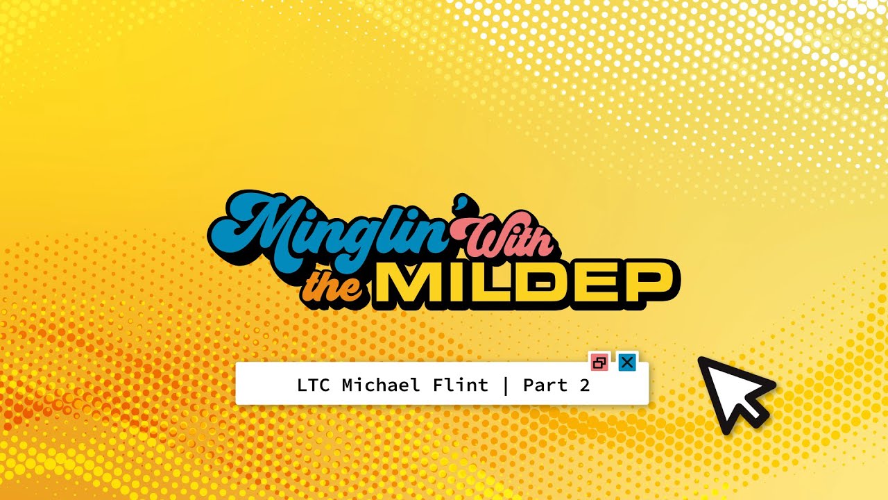 Mingling with the MILDEP: LTC Michael Flint, Episode 2 - YouTube