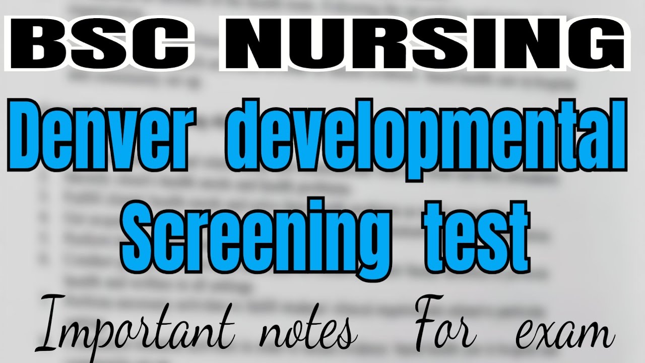 DENVER DEVELOPMENTAL SCREENING TEST (DDST), bsc nursing important topic ...