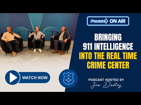 Bereitstellung von 911-Informationen für das Real Time Crime Center | Policing Matters
