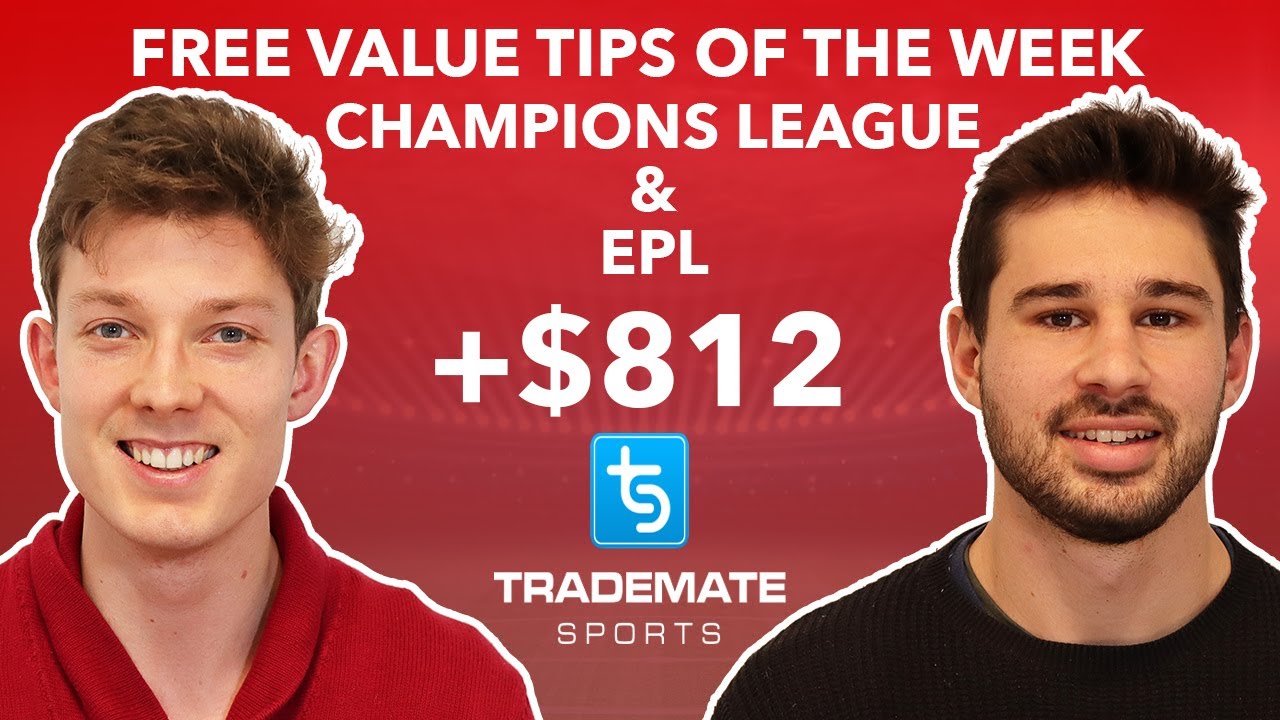 (+$812) Free UCL & EPL Value Tips of the Week - YouTube