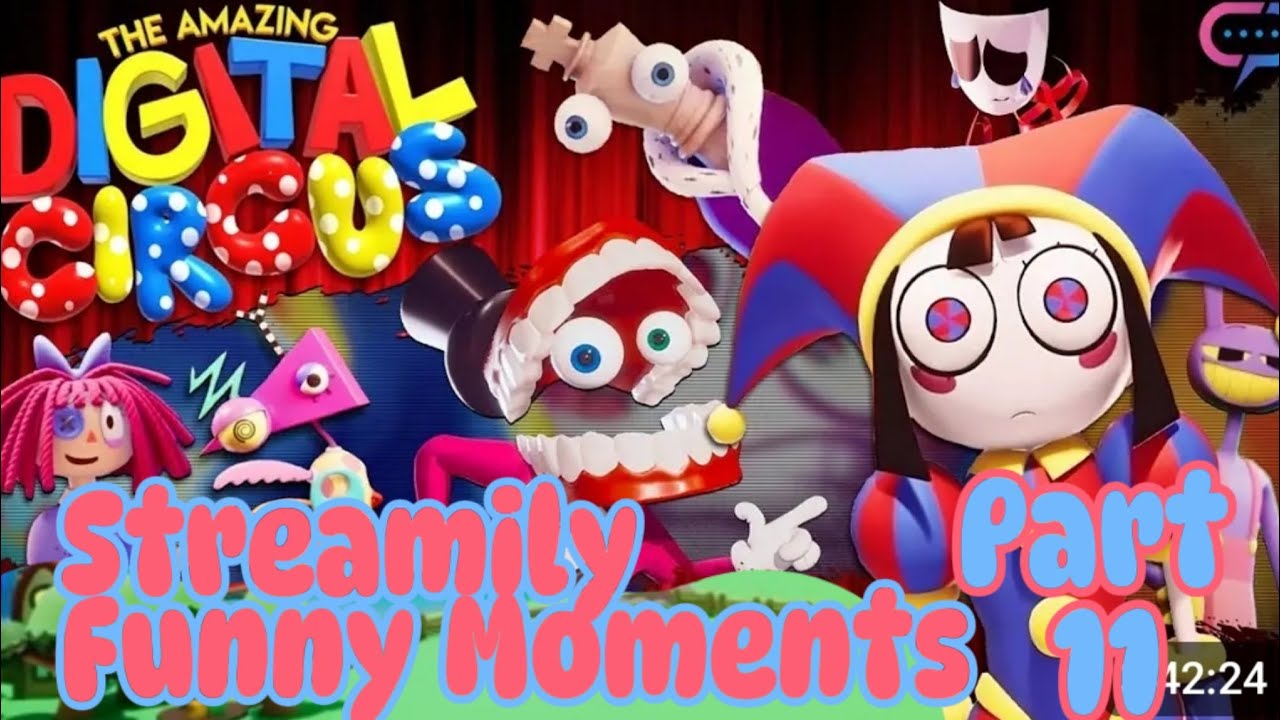 The Amazing Digital Circus Streamily Funny Moments Part 11 - YouTube
