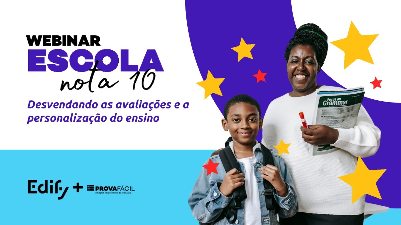 Escola Nota 10: Desvendando as avaliações e a personalização do ensino ...