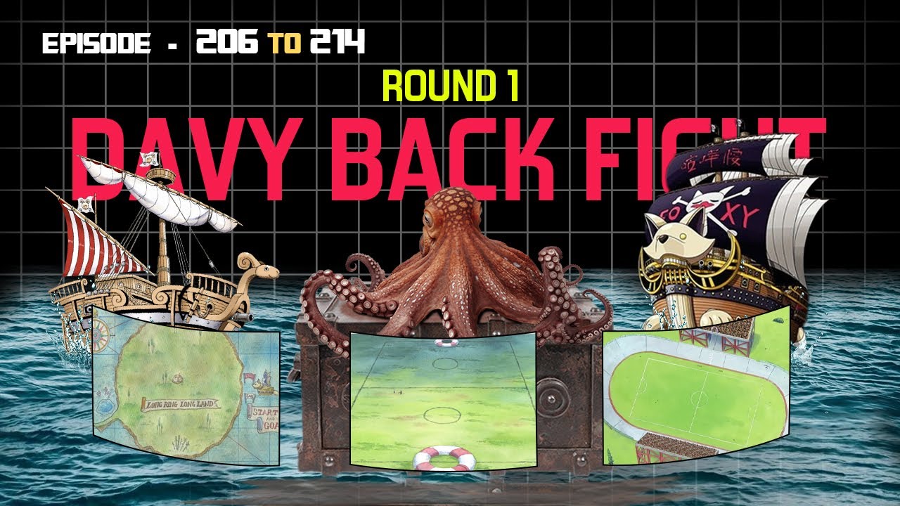 One Piece Episode 207 to 214 | Davy Back Fight Round one - YouTube