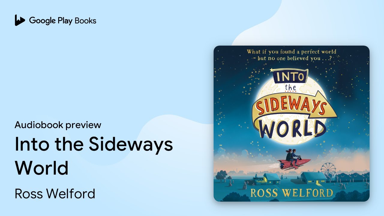 Into the Sideways World by Ross Welford · Audiobook preview - YouTube