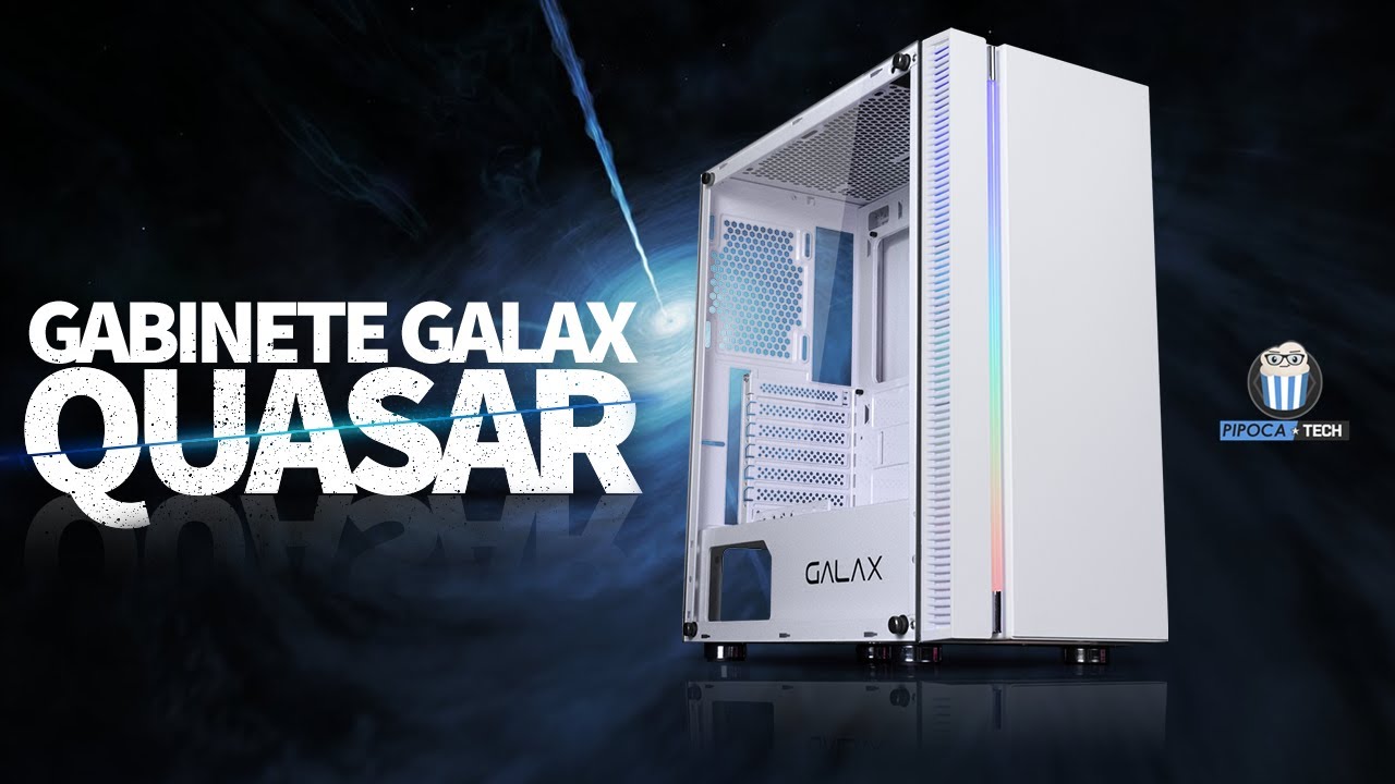 Testamos o QUASAR, mais um GABINETE da GALAX! - YouTube