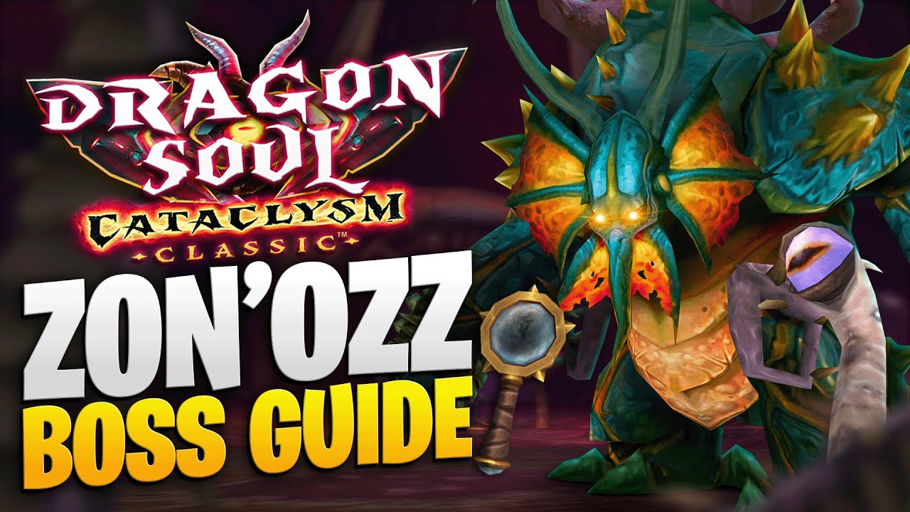 WARLORD ZON'OZZ BOSS GUIDE - CATACLYSM CLASSIC - YouTube