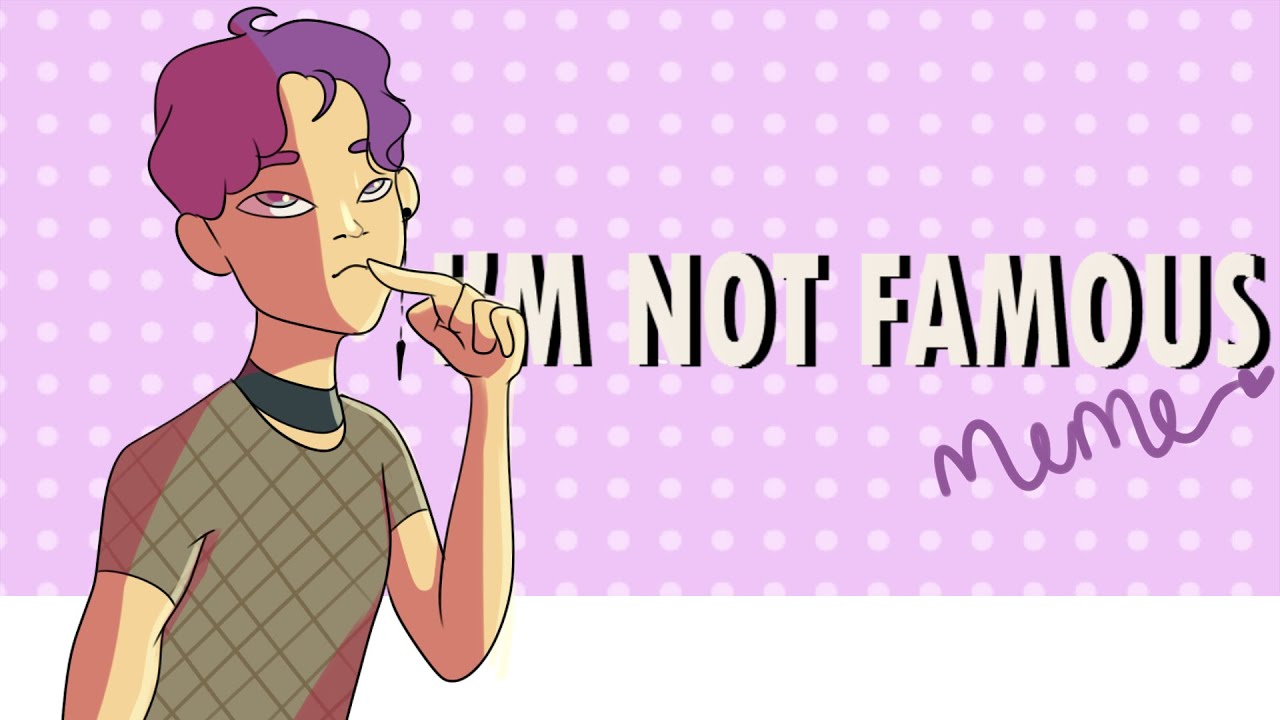 I'm Not Famous // chalk salt animation meme - YouTube
