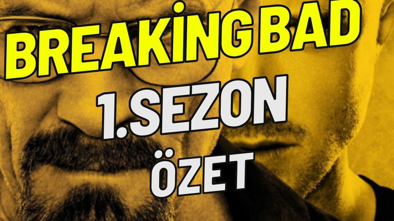 Breaking Bad 1. Sezon Özet - YouTube