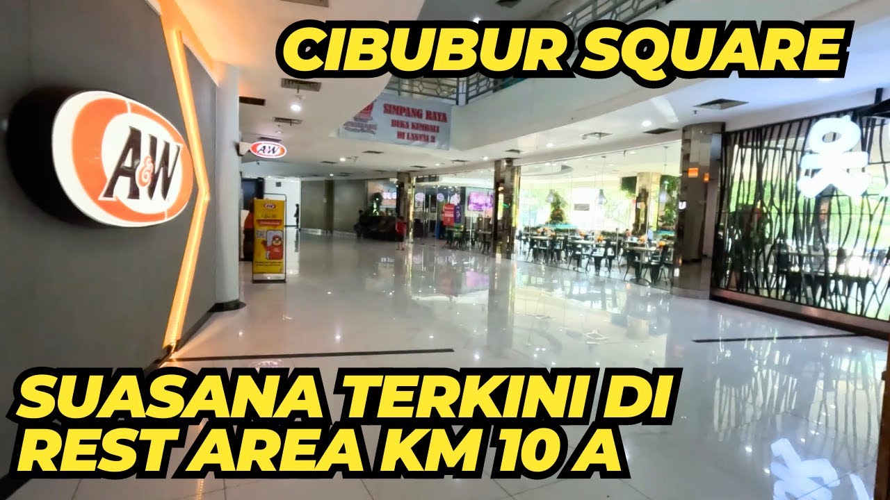 TERKINI DI CIBUBUR SQUARE - REST AREA KM 10 A - YouTube