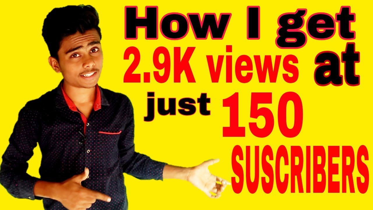 How I get 2.9k views at just 150 suscribers, Youtube viral videos tips ...