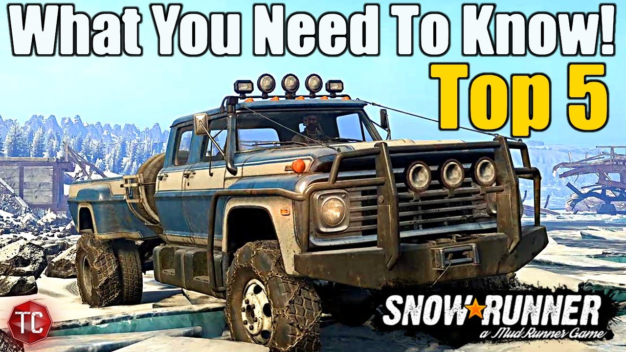 SnowRunner: Top 5 Things You NEED TO KNOW Before The NEW UPDATE! - YouTube