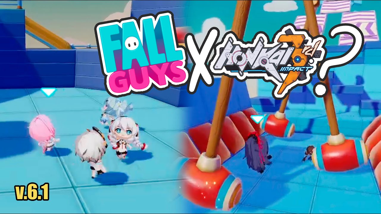 FALL GUYS HONKAI | Beta 6.1 | Honkai Impact 3rd - YouTube