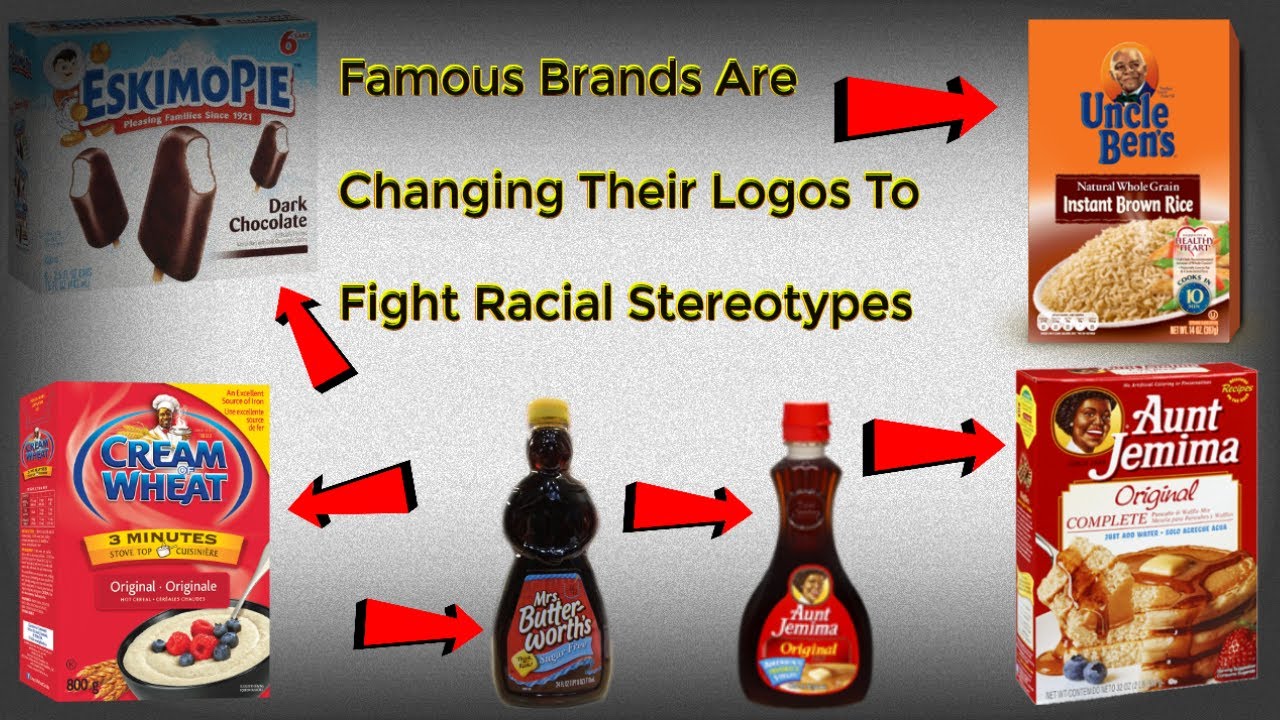 Famous Brand Are Changing Their Logos To Fight Racial Stereotypes - YouTube