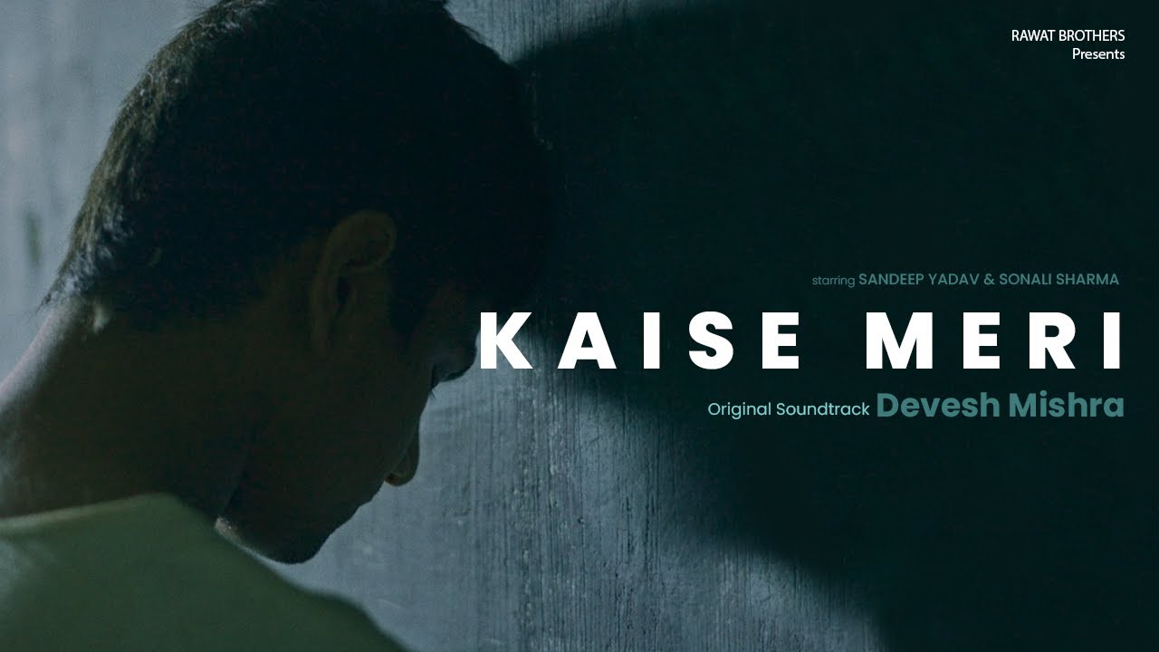 Kaise Meri | Devesh Mishra X Priyesh Rathore | Rawat Brothers - YouTube