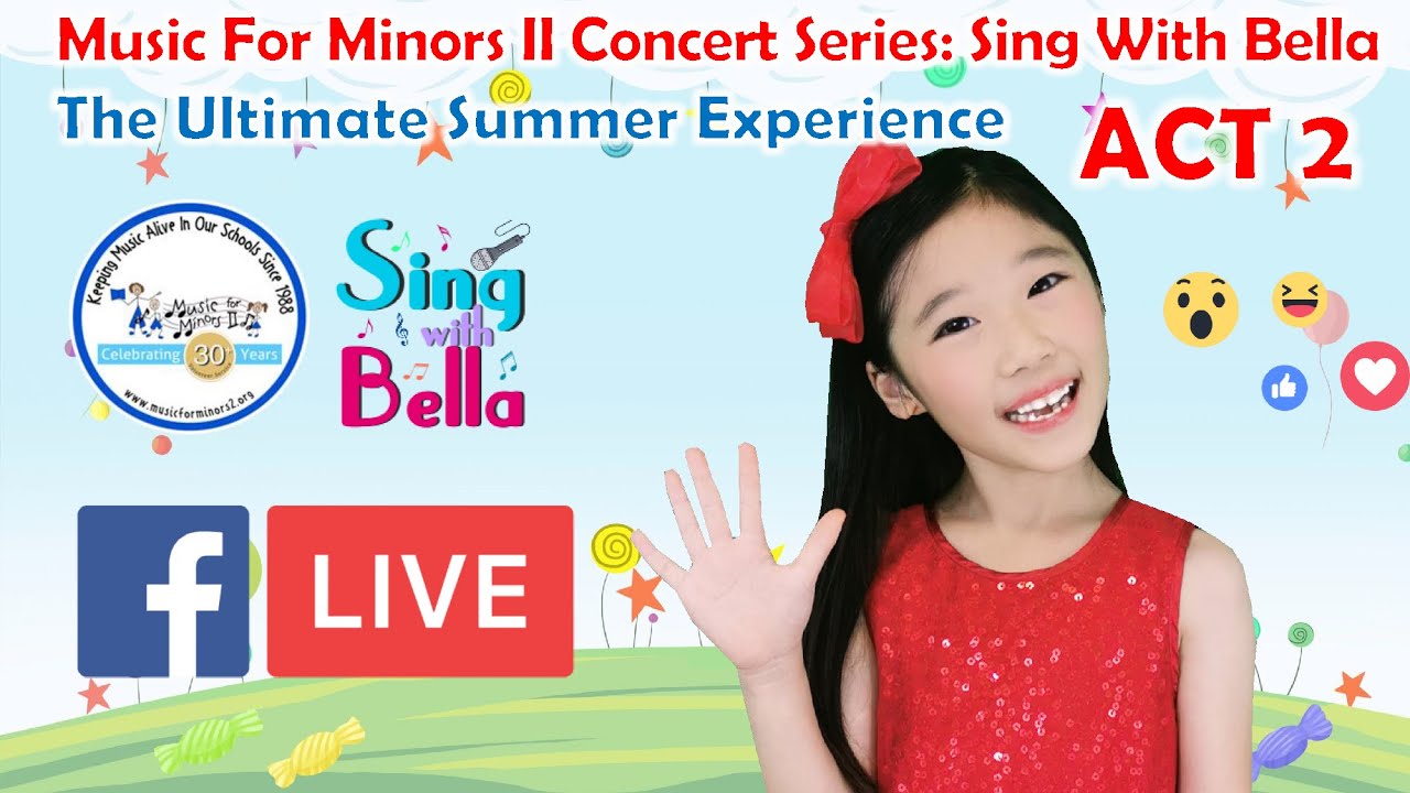 Music For Minors II Concert Series: Sing With Bella, The Ultimate ...